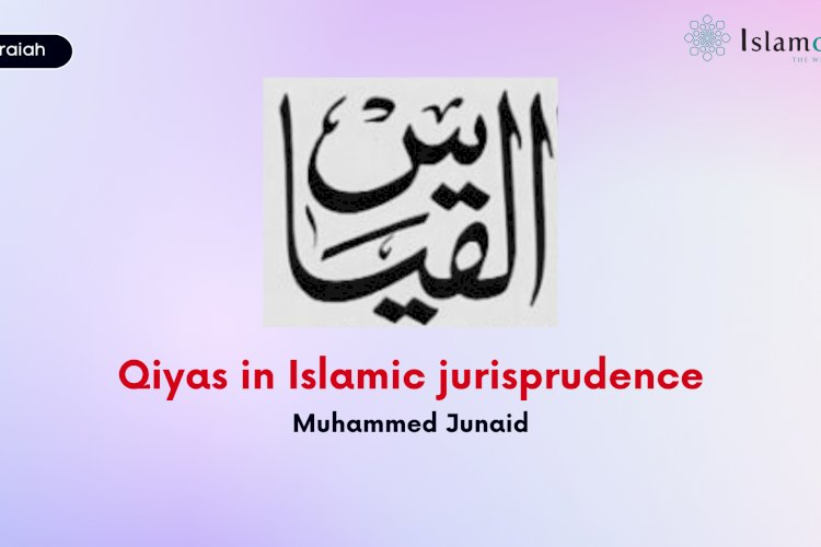 Qiyas in Islamic jurisprudence - Islamonweb